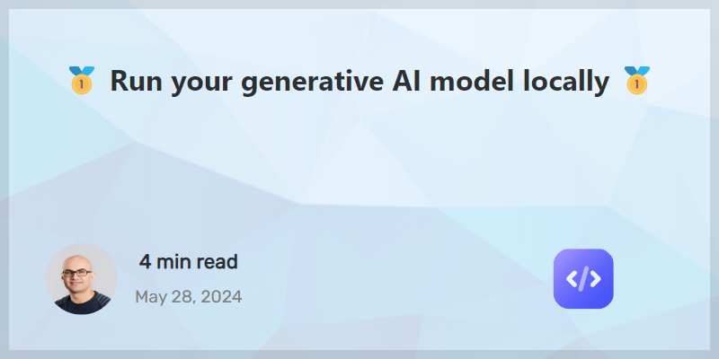 Yas Adel Mehraban (Yashints) | 🥇 Run your generative AI model locally 🥇