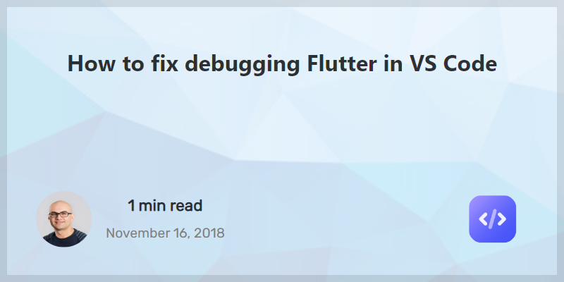 Yas Adel Mehraban (Yashints) | How to fix debugging Flutter in VS Code